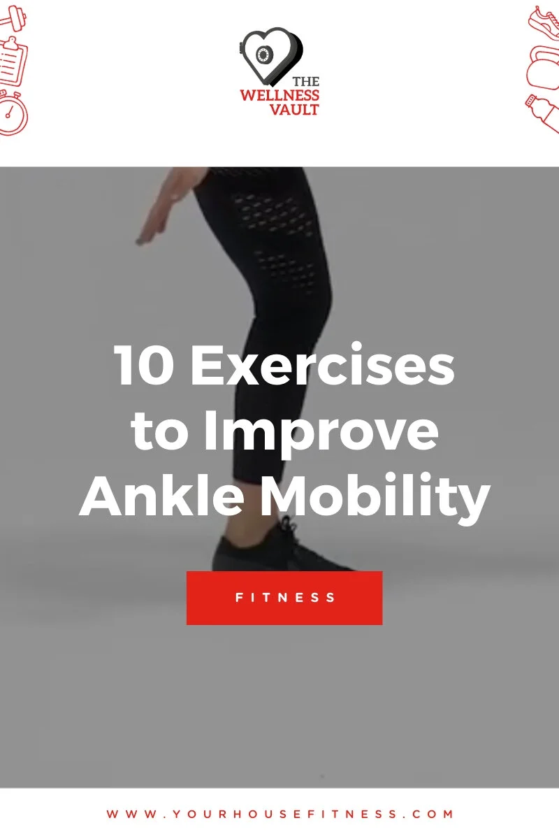 10 Exercises to Improve Ankle Mobility
