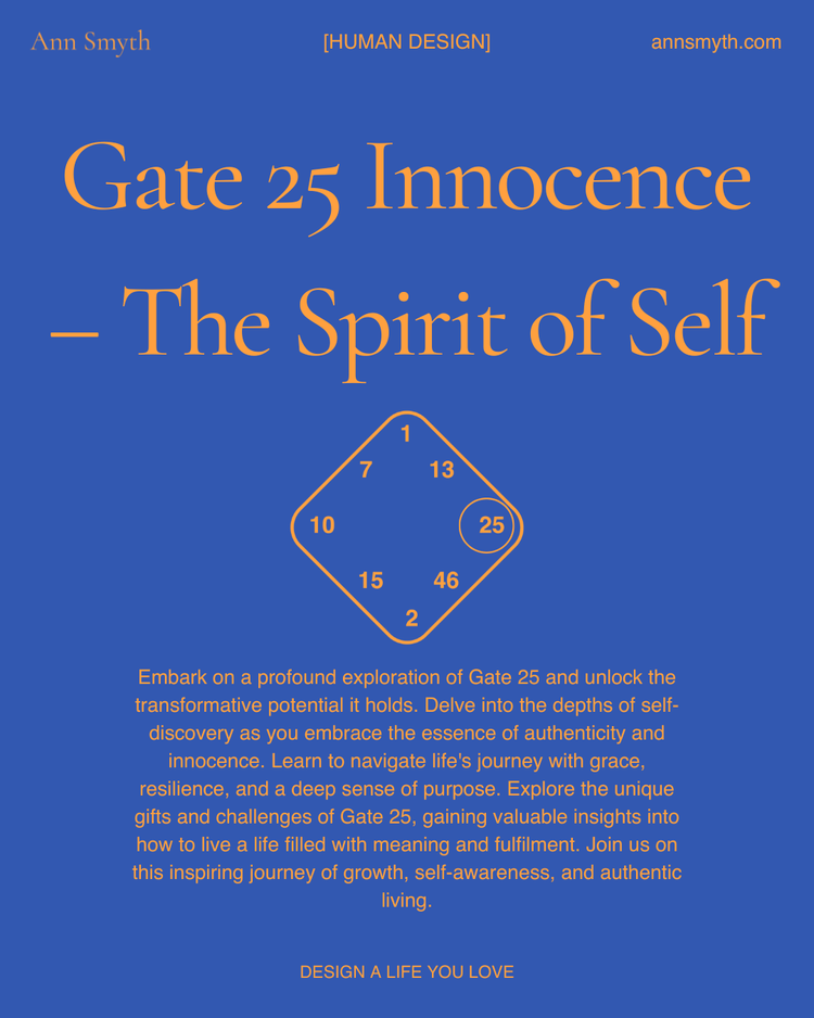 Human Design Gate 25 Innocence – The Spirit of Self, Embracing Life ...
