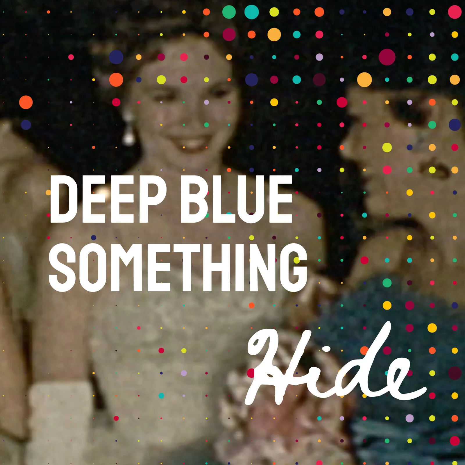 DEEP BLUE SOMETHING DEEP BLUE SOMETHING