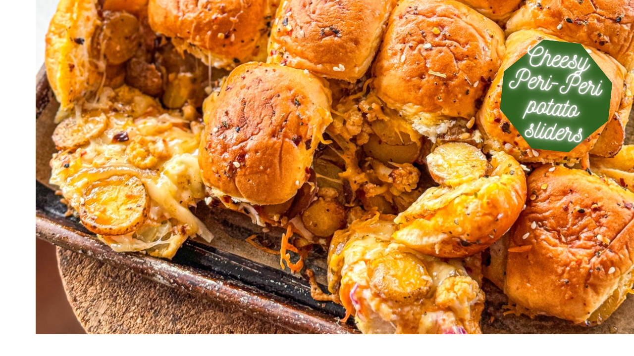 Cheesy Peri Peri Potato Sliders — The Global Vegetarian