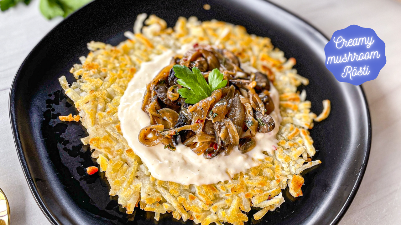 Creamy Mushroom Rosti — The Global Vegetarian