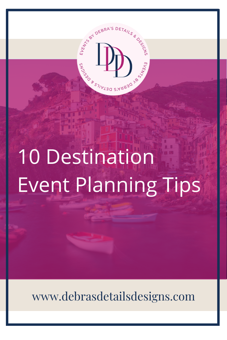 10 Destination Event Planning Tips — Debra's Details & Designs