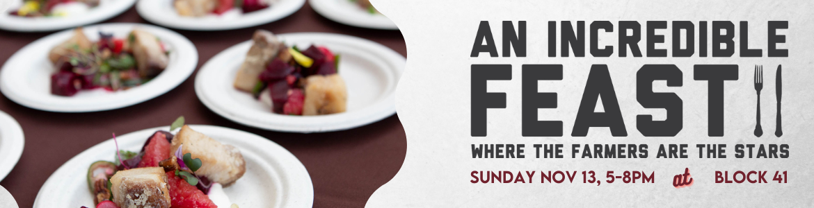An Incredible Feast — Neighborhood Farmers Markets