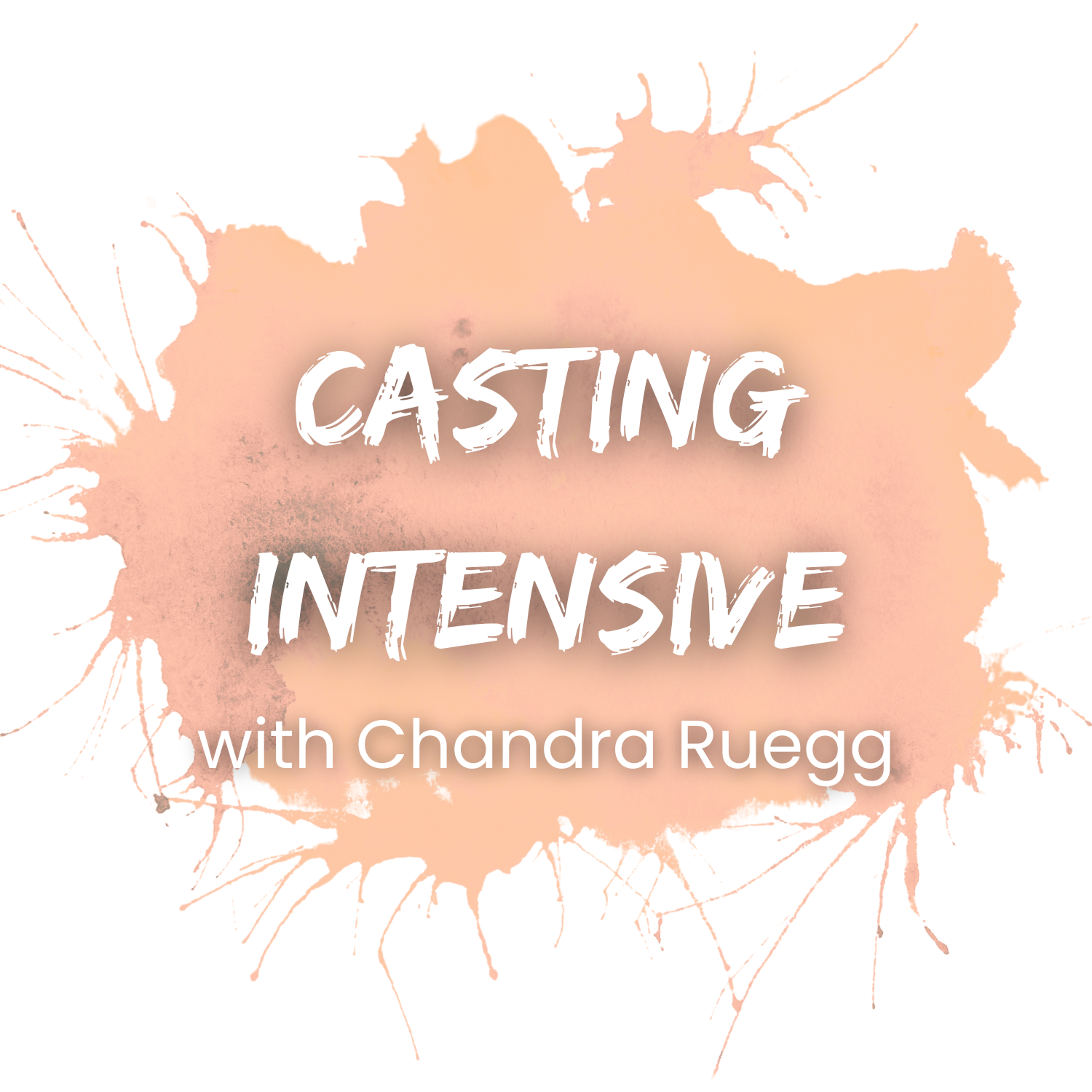 Chandra Ruegg (Sophie Holland Casting) Casting Intensive | Just Add ...