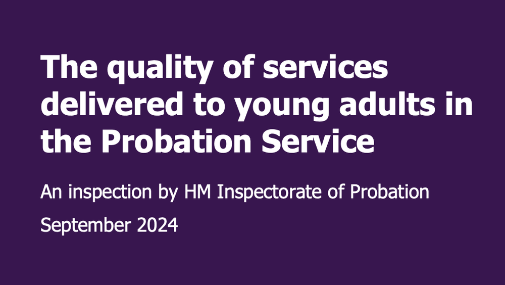 HMIP Report: The quality of services delivered to young adults in the ...