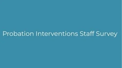 Probation Interventions Staff Survey — Probation Institute