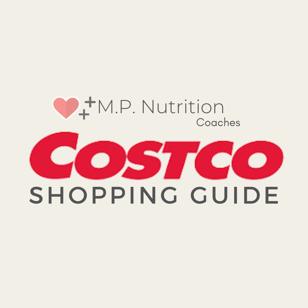 Costco Shopping Guide — M.P.Nutrition Coaches
