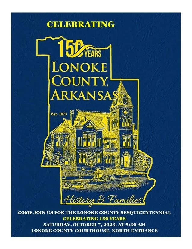 Lonoke County Sesquicentennial Celebration — City of Lonoke, Arkansas