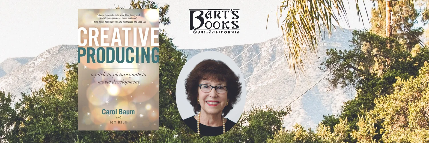 CAROL BAUM Creative Producing: A Pitch-to-Picture Guide to Movie ...