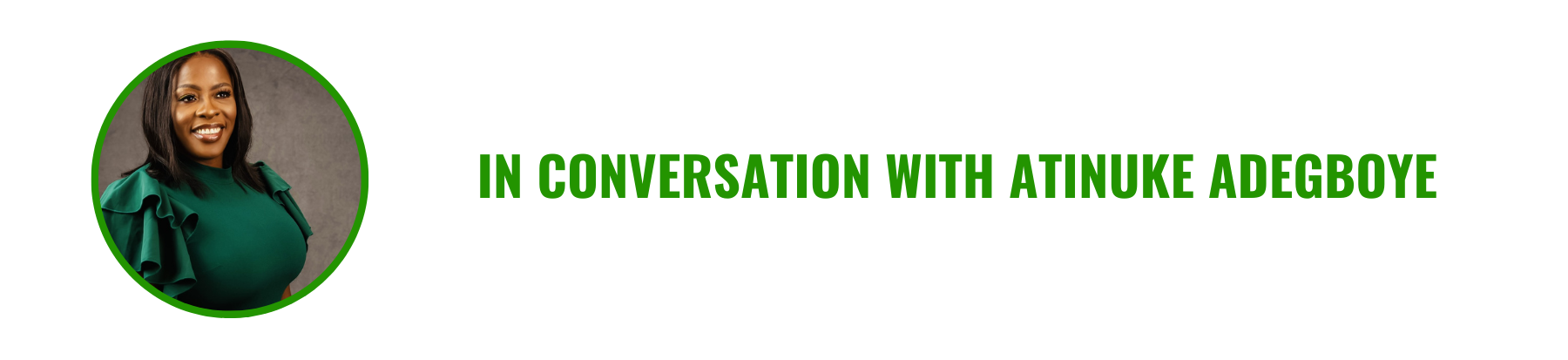 AWEC Spotlight: Atinuke Adegboye - On Paving Her Own Path to Financial ...