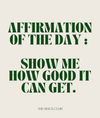 Good Vibes & Affirmations to Start the Week — SNOBBISH