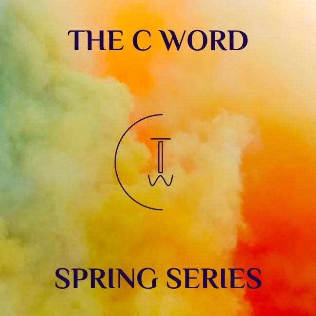 The C Word Spring Series - The C Word Mag