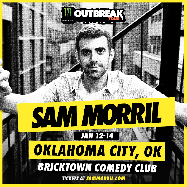 Sam Morrill at Bricktown Comedy Club — The Scout Guide | Oklahoma City
