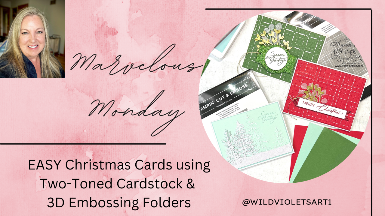 Seasonal Greetings in Style: Embossing Techniques with Two-Tone ...