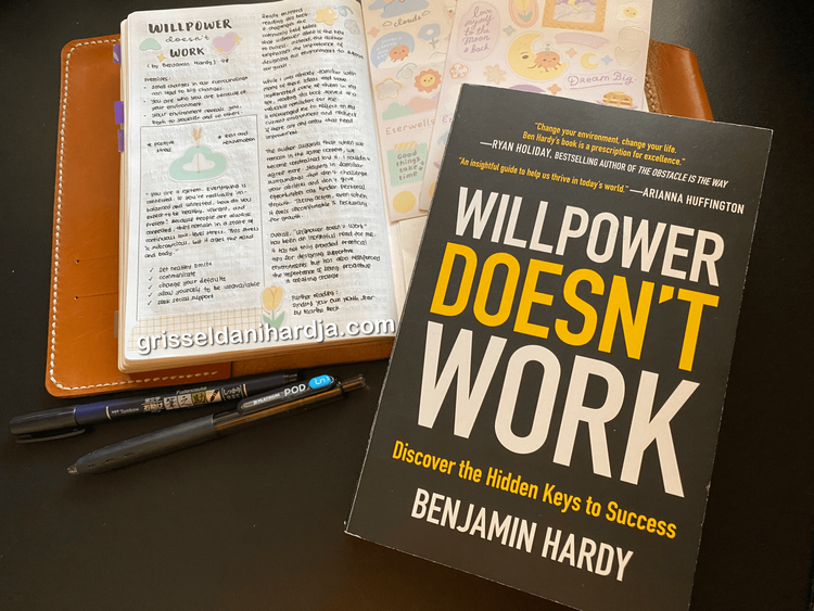 Catatan Baca: Willpower Doesn't Work (Benjamin Hardy) — Grisselda Nihardja