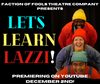 Let's Learn Lazzi! — Faction of Fools