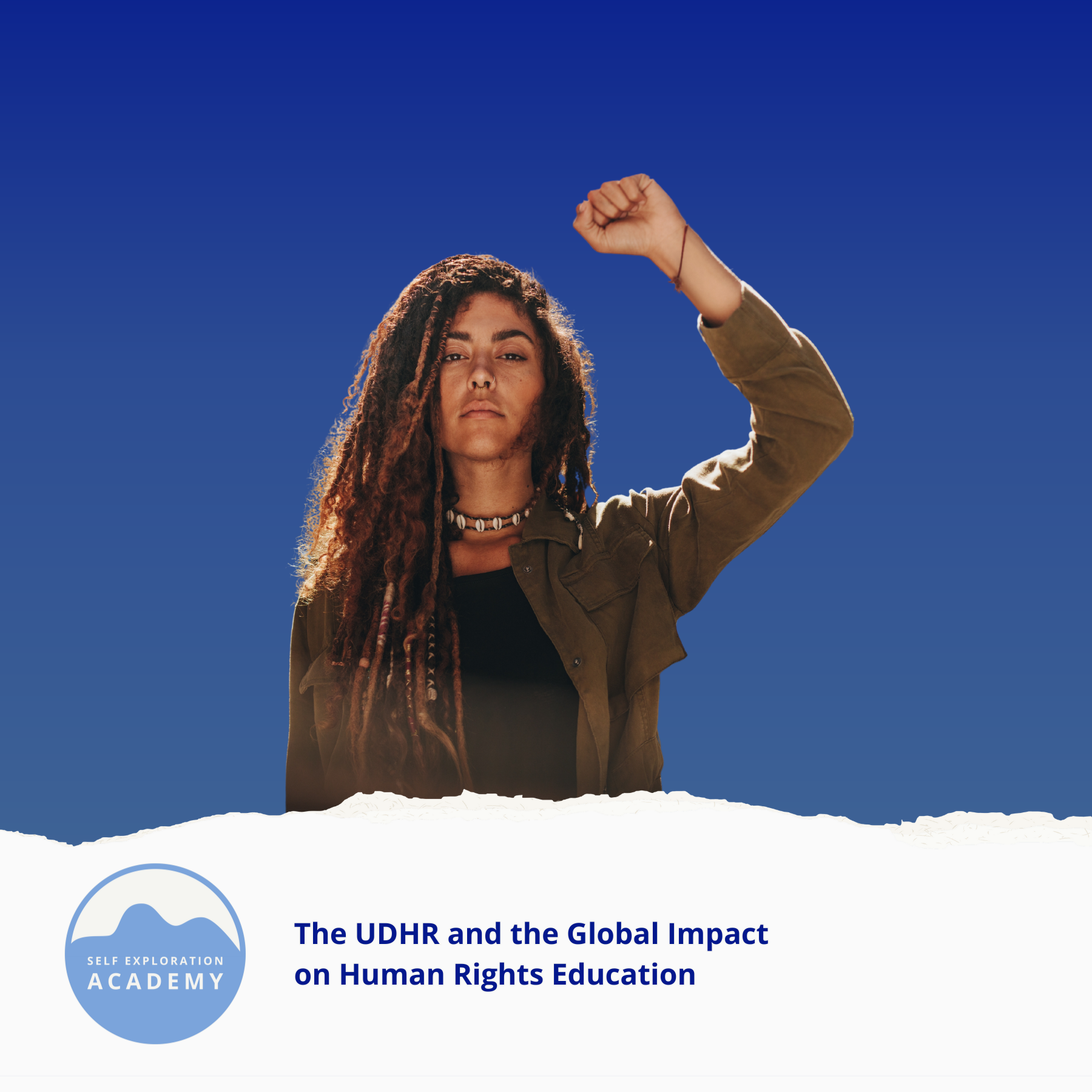Universal Declaration of Human Rights Education: A Global Impact — Self ...