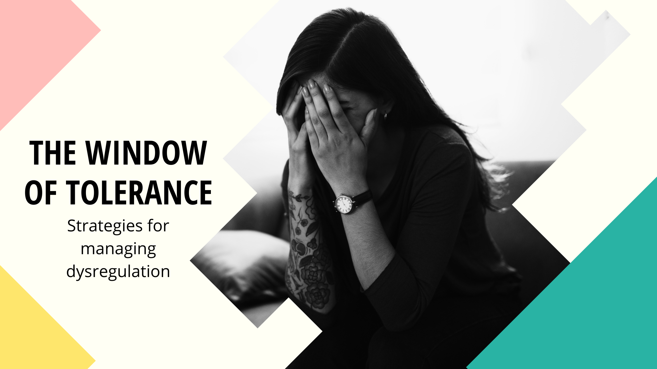 The Window of Tolerance: Strategies for managing dysregulation — Afloat