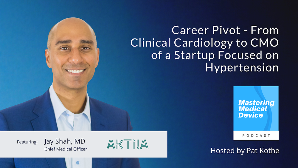 Career Pivot - From Clinical Cardiology to CMO of a Startup Focused on ...