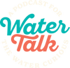 Water Talk