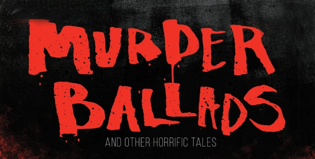 Murder Ballads and Other Horrific Tales — John Hornor Jacobs