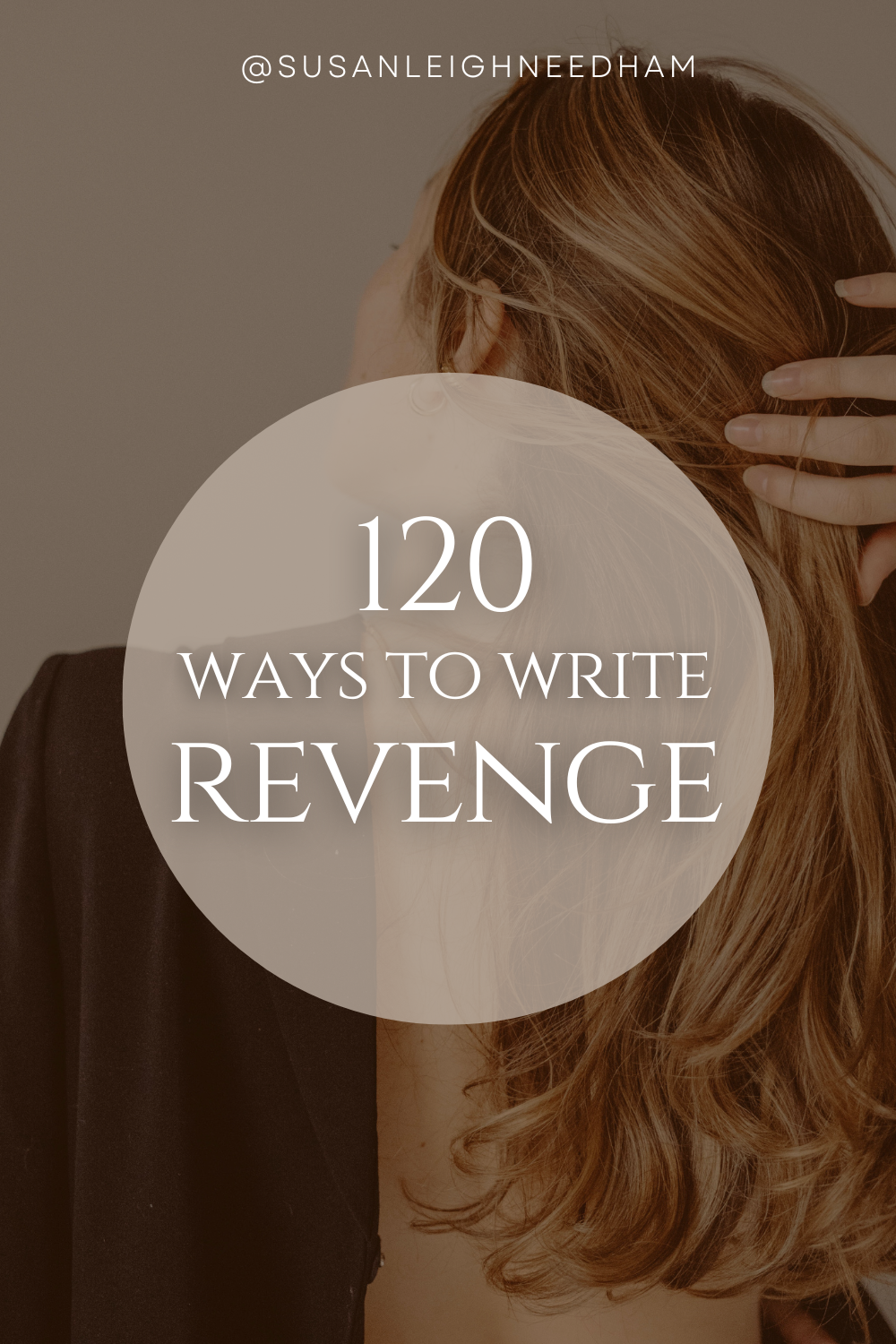 120 Revenge Story Ideas | Susan Leigh Needham
