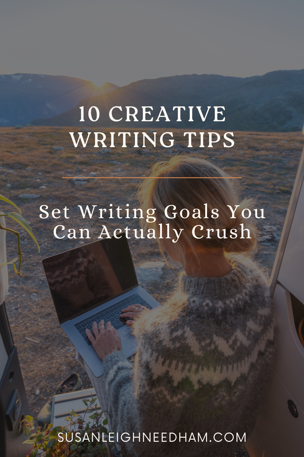 Creative Writing Tips: 10 Crucial Writing Goals for Beginners | Susan ...