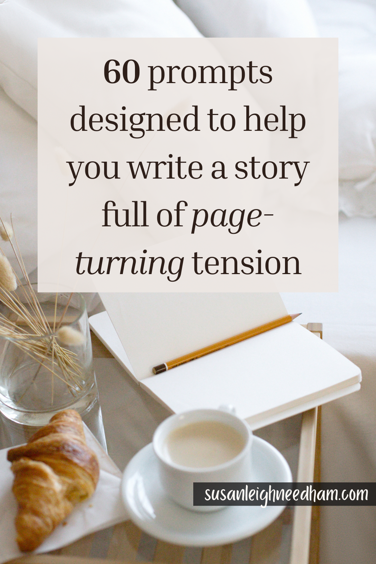 60 Prompts for Writing Plots Full of Page-Turning Tension | Susan Leigh ...