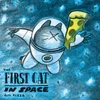 THE FIRST CAT IN SPACE ATE PIZZA — The First Cat in Space