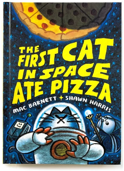 The First Cat in Space Ate Pizza — The First Cat in Space
