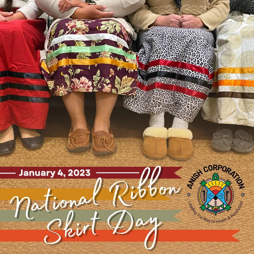 ANISH Corporation National Ribbon Skirt Day — Indigenous Vision For The ...