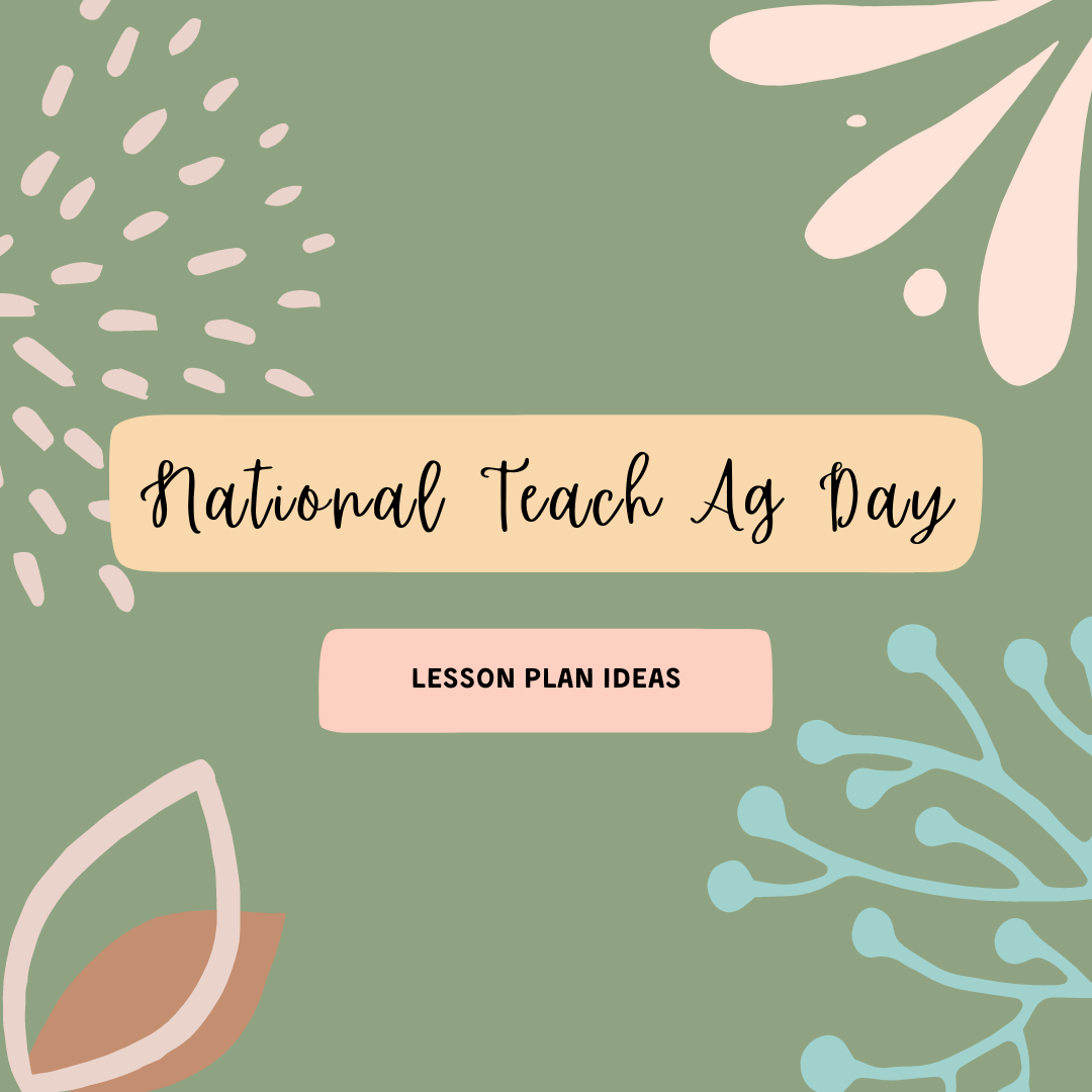National Teach Ag Day Lesson Plan Ideas — The Resource Barn