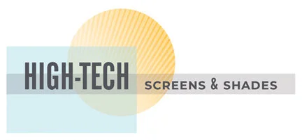 Our Products — High-Tech Screens & Shades