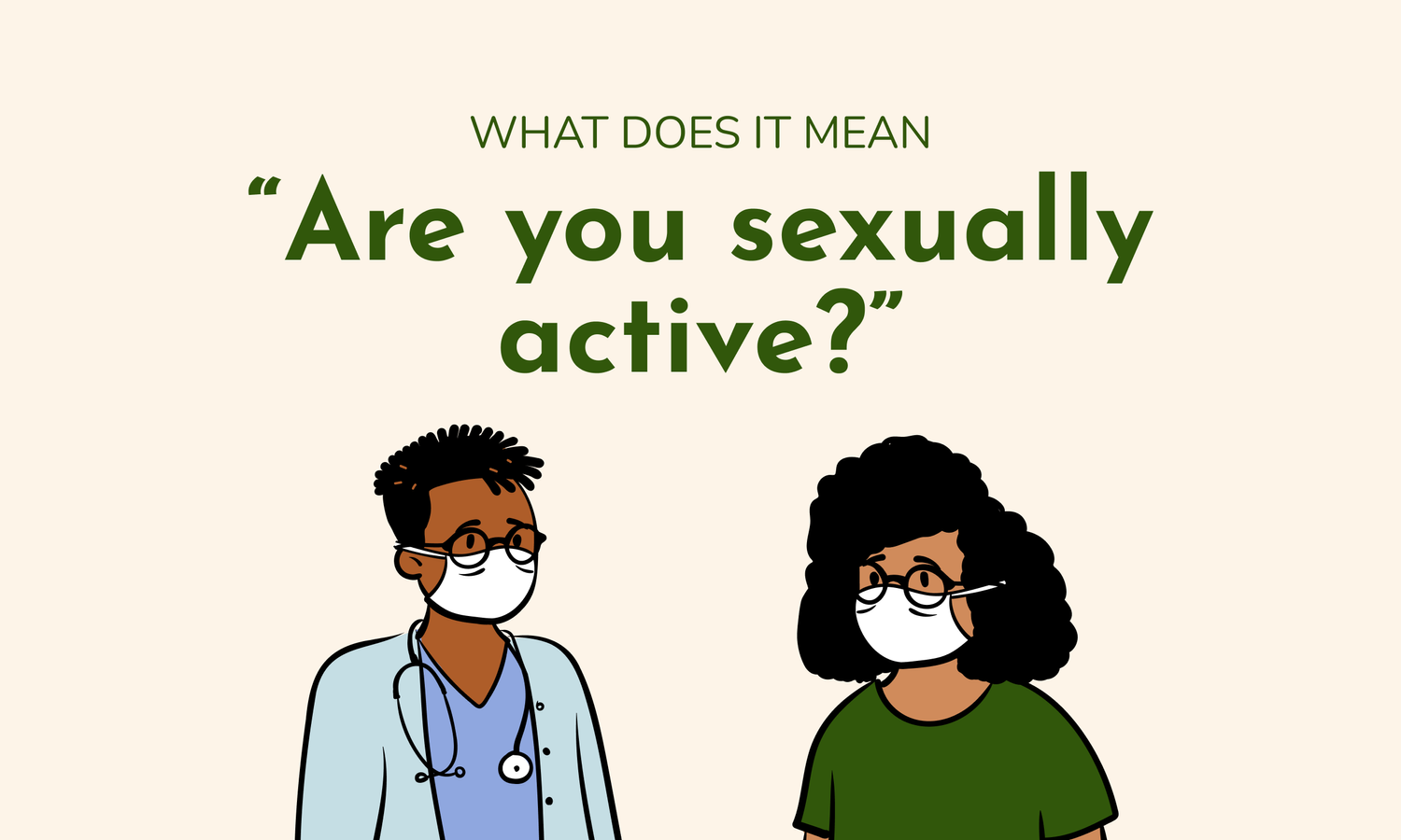 How to Answer: "Are You Sexually Active?" — Wingspan Health