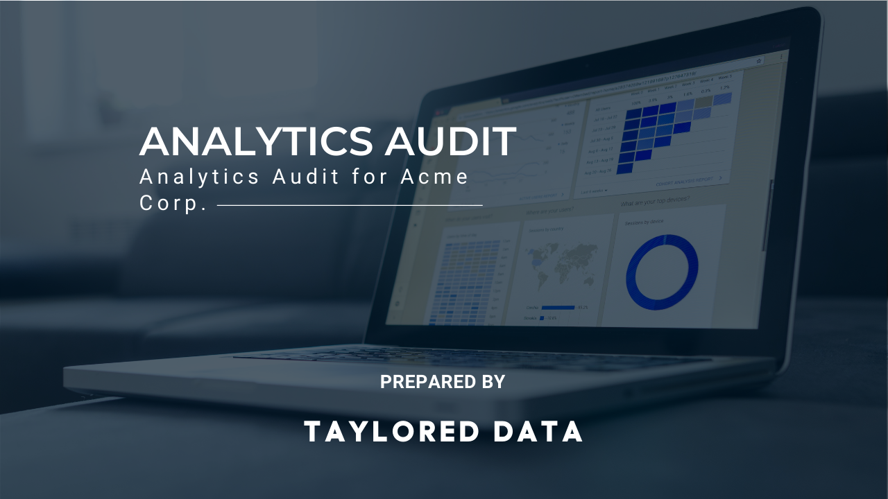 Google Analytics Audit Service — Taylored Data