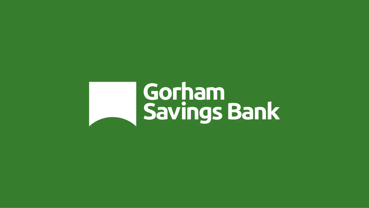 Gorham Savings Bank | Logo Launch — Grove