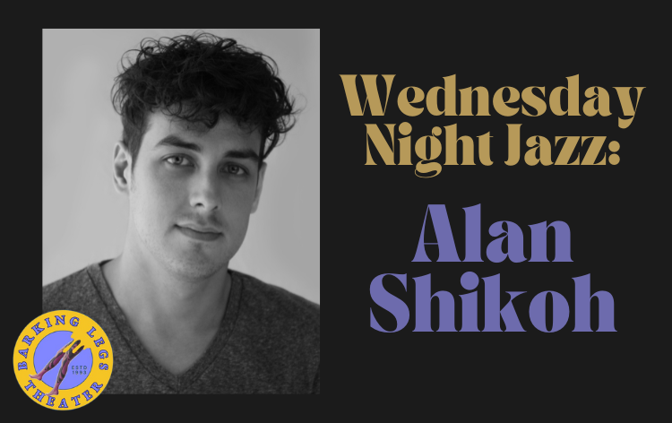 Wednesday Jazz: Alan Shikoh — Barking Legs