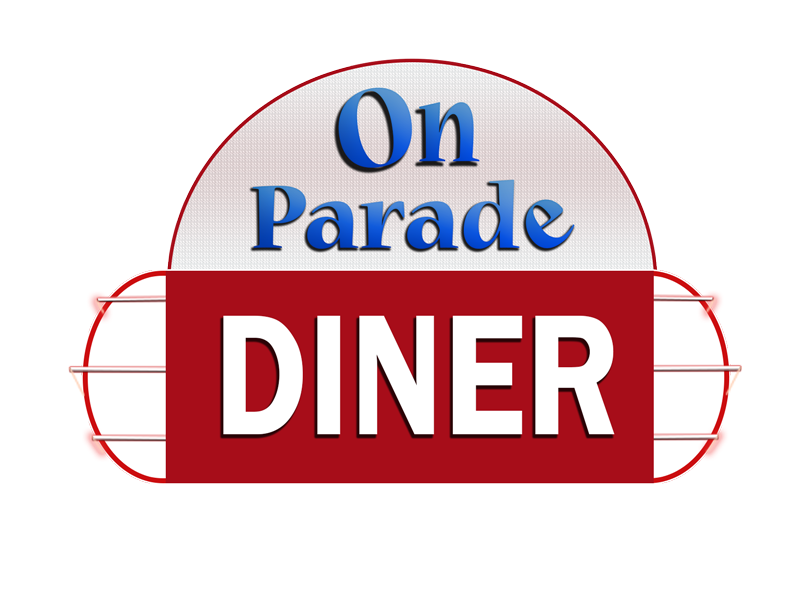 Specials — On Parade Diner | Woodbury, NY
