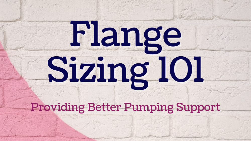 Breast Pump Flange Sizing Course — Genuine Lactation