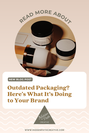 5 Signs It’s Time to Upgrade Your Product Packaging Design — Packaging ...