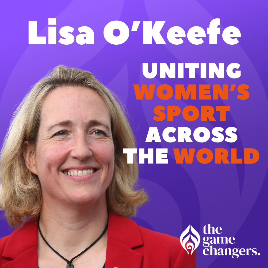 Lisa O’Keefe: Uniting women’s sport across the world — fearless women