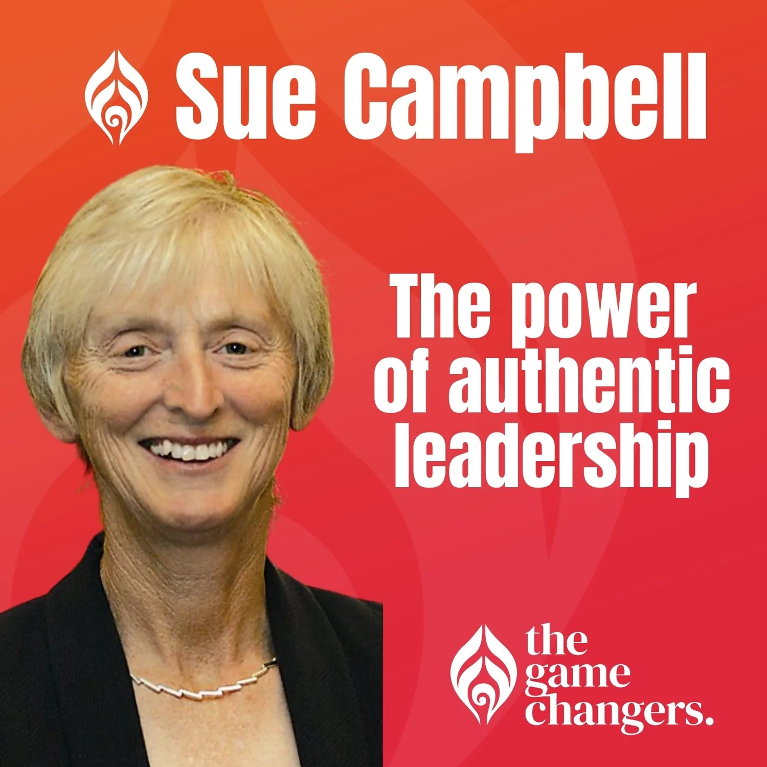 Sue Campbell – The power of authentic leadership — fearless women