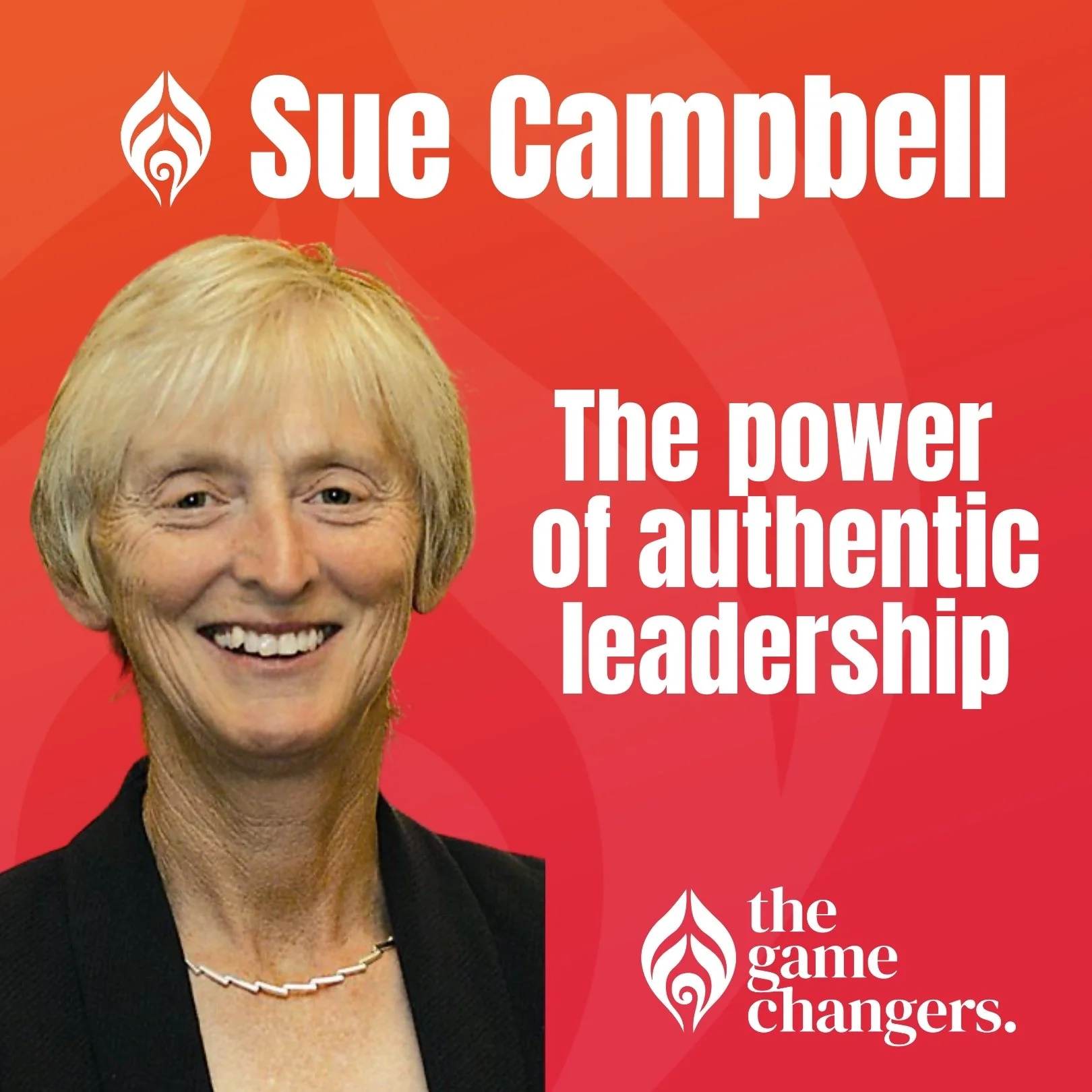 Sue Campbell – The power of authentic leadership — fearless women