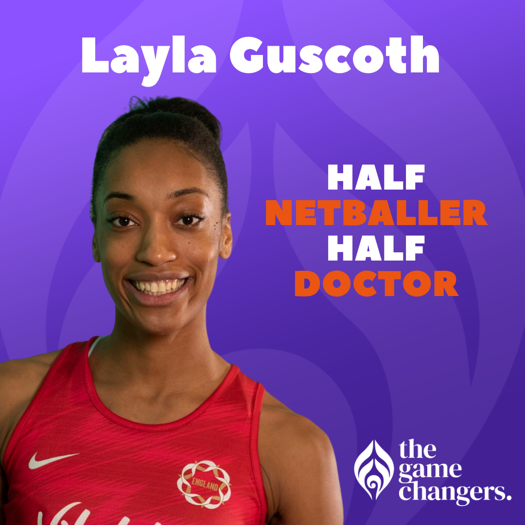 Layla Guscoth: Half Netballer, Half Doctor — fearless women