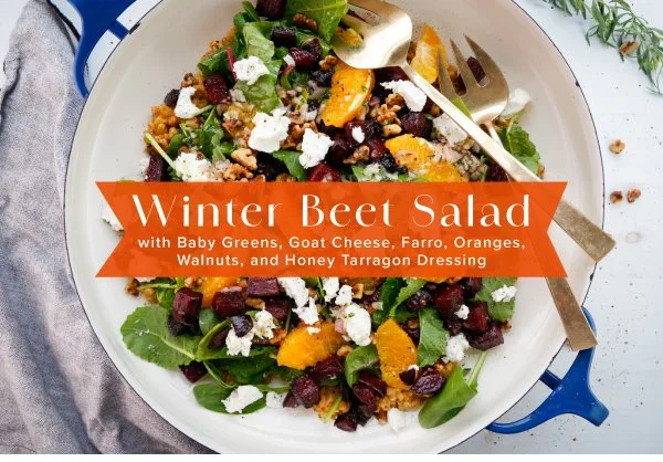 Winter Beet Salad with Baby Greens, Goat Cheese, Farro, Oranges ...