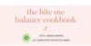 The Bite Me Balance Cookbook x Taste Canada Awards — Bite Me More