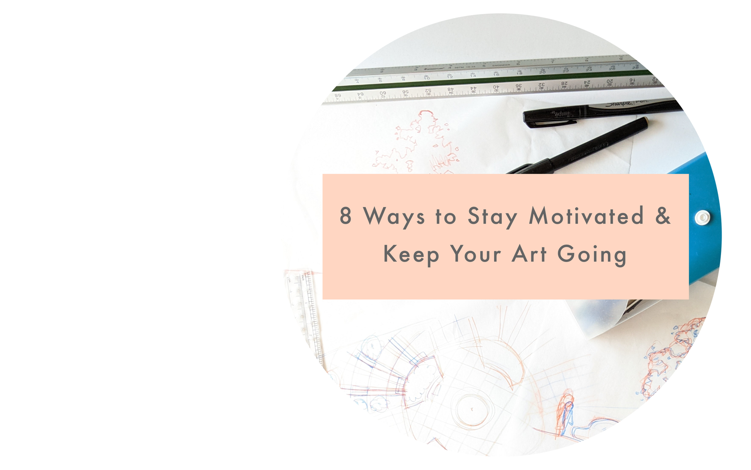 8 Ways to Stay Motivated and Keep Your Art Going - ChubCatArt ...