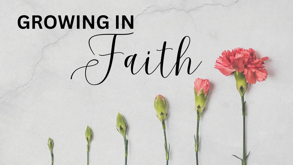 growing in faith sermon series — First Baptist Maryville