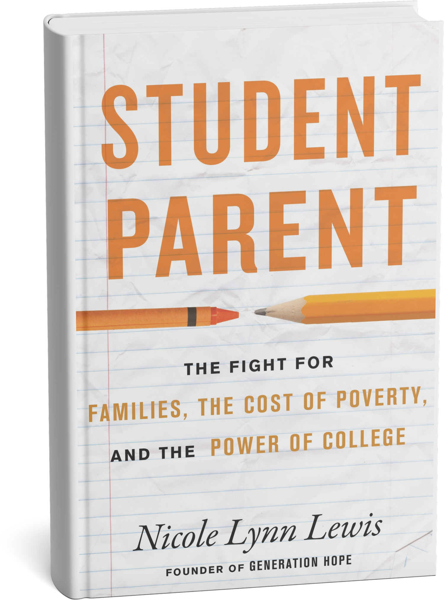 Student Parent: The Fight for Families, the Cost of Poverty and the ...