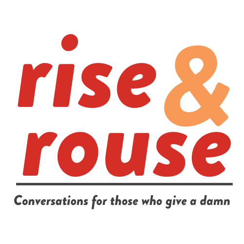 Rise and Rouse Podcast — Allgood Strategies